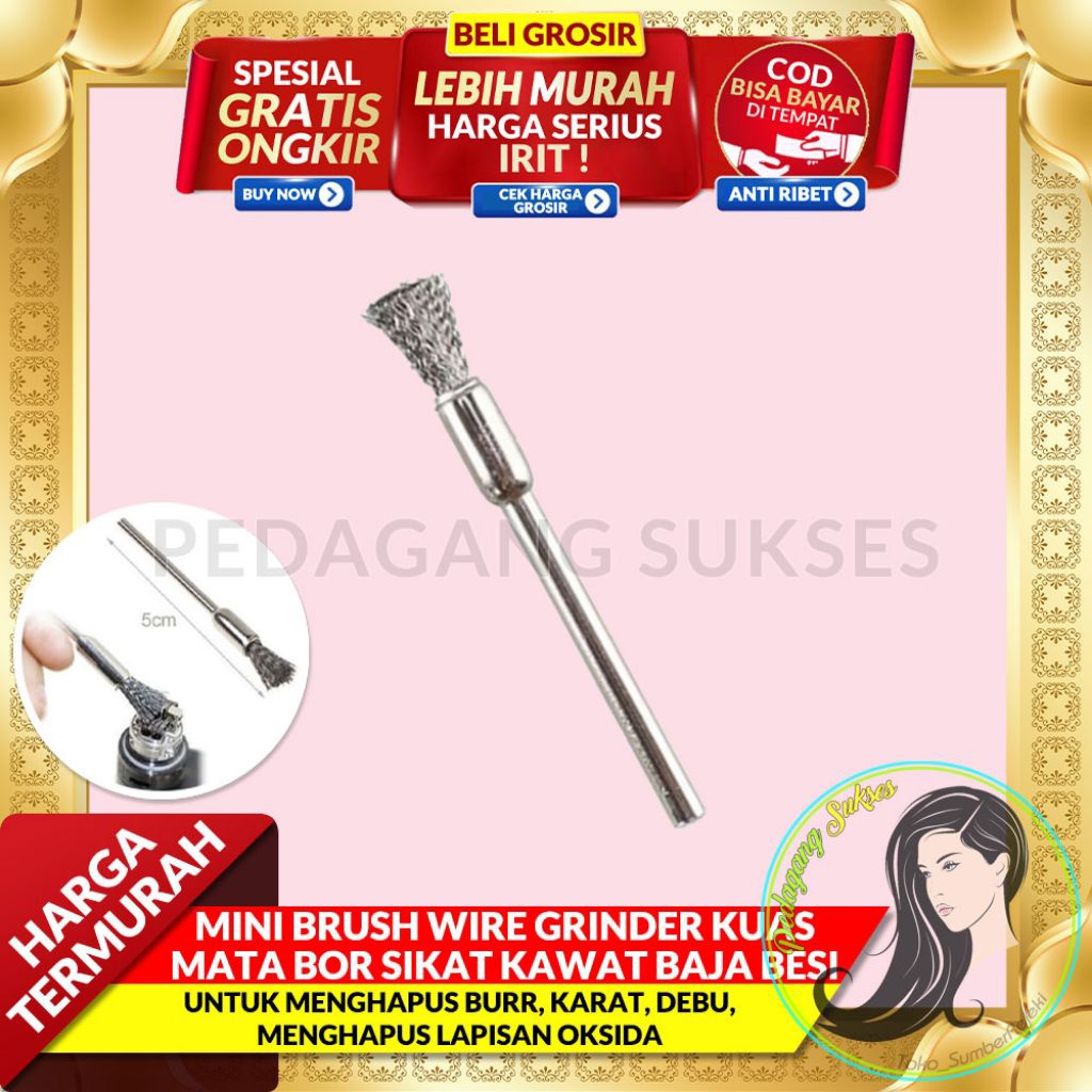 Jual GROSIR PASTI MURAH ECER MINI BRUSH WIRE GRINDER KUAS MATA BOR ...