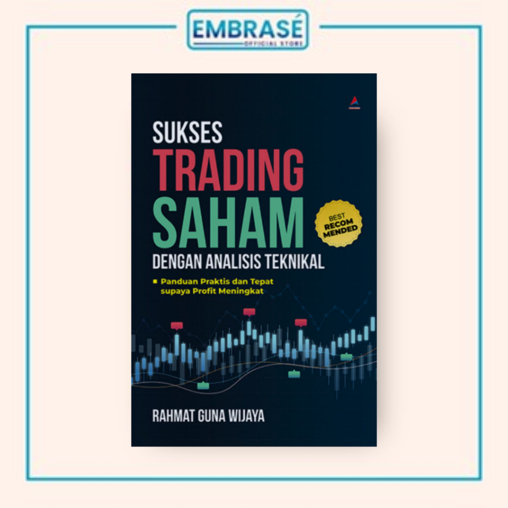 Jual Buku SUKSES TRADING SAHAM DENGAN ANALISIS TEKNIKAL - Embrase ...