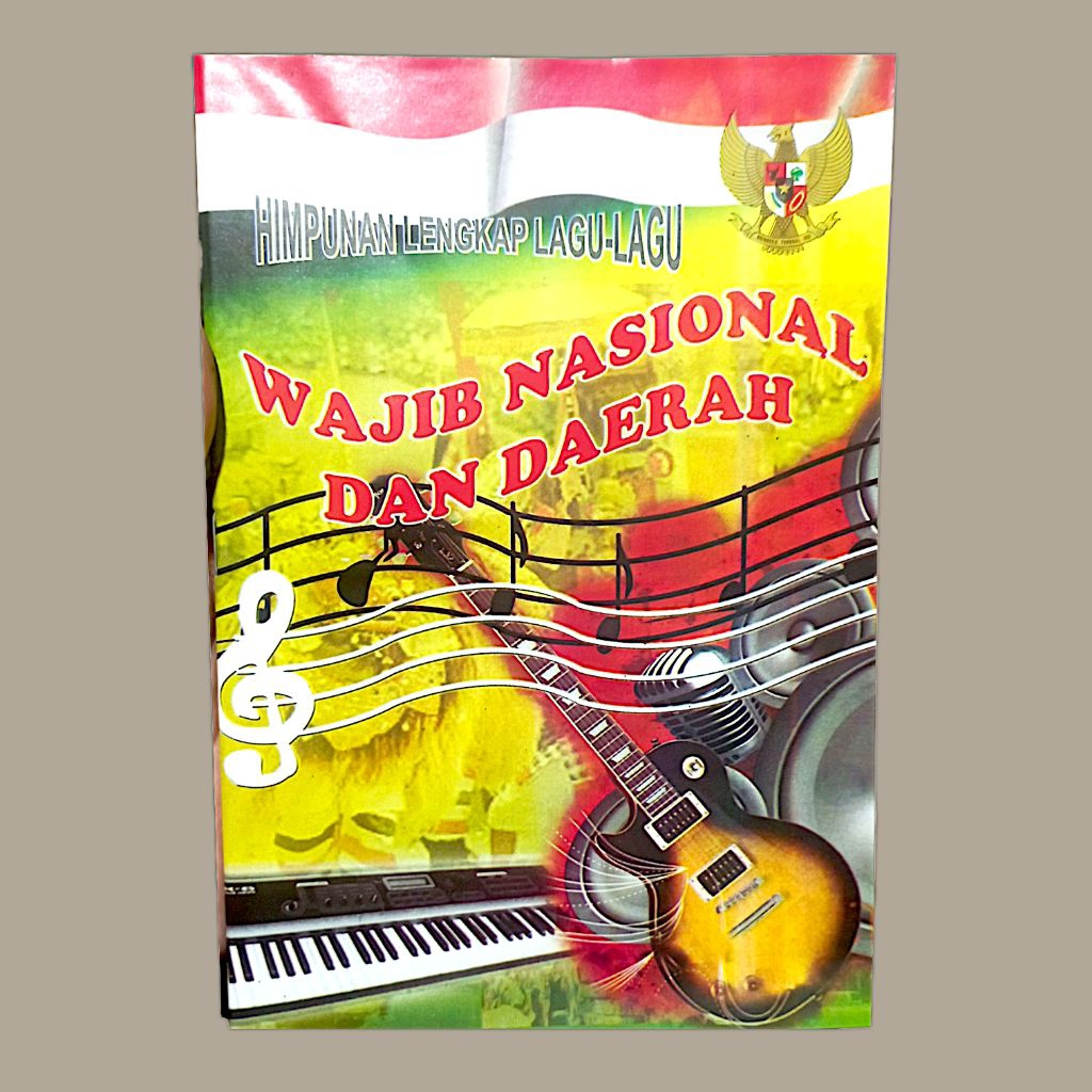 Jual “Buku Kumpulan Lengkap Lagu Wajib Nasional & Lagu Daerah – Lirik ...