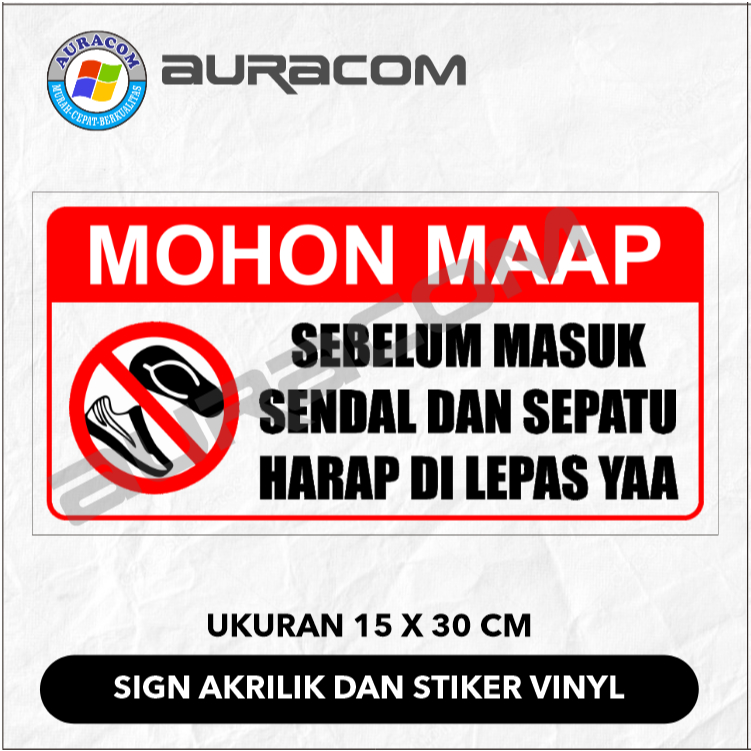 Jual SIGN AKRILIK & STIKER SENDAL DAN SEPATU HARAP DILEPAS C-90 ...