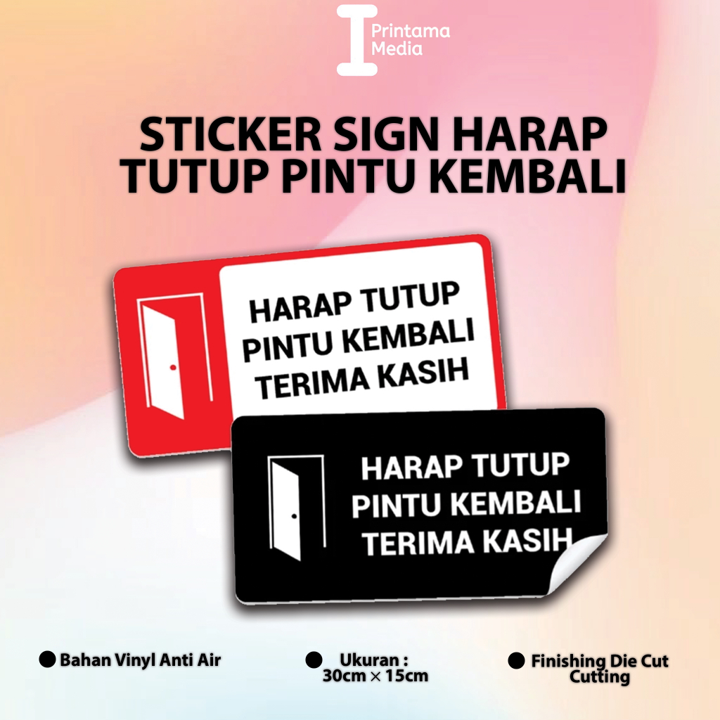 Jual Stiker Harap Tutup Pintu Kembali Stiker Peringatan Sign Label Anti ...