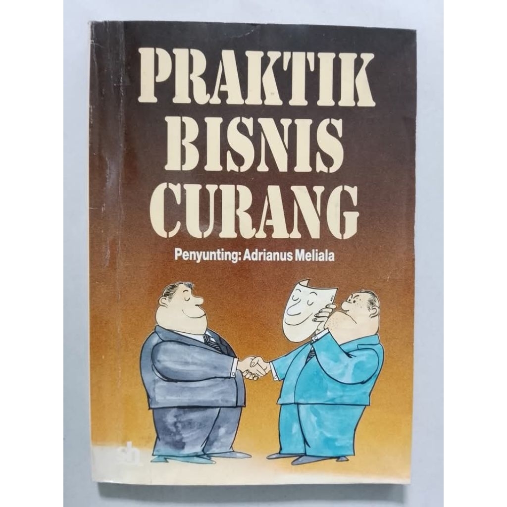Jual PRAKTIK BISNIS CURANG - Adrianus Meliala | Shopee Indonesia