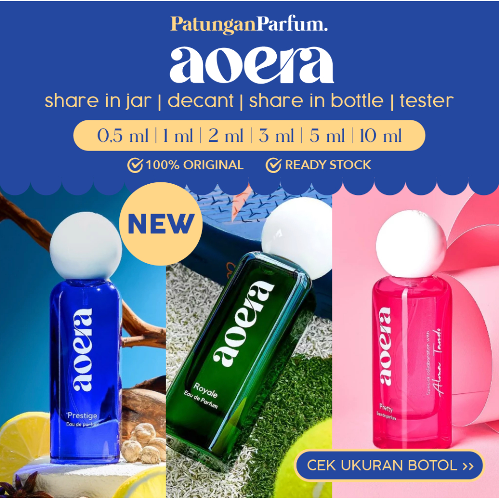 Jual Decant Aoera - Royale Pretty Classy x Alma Tando Fantasy Prestige ...