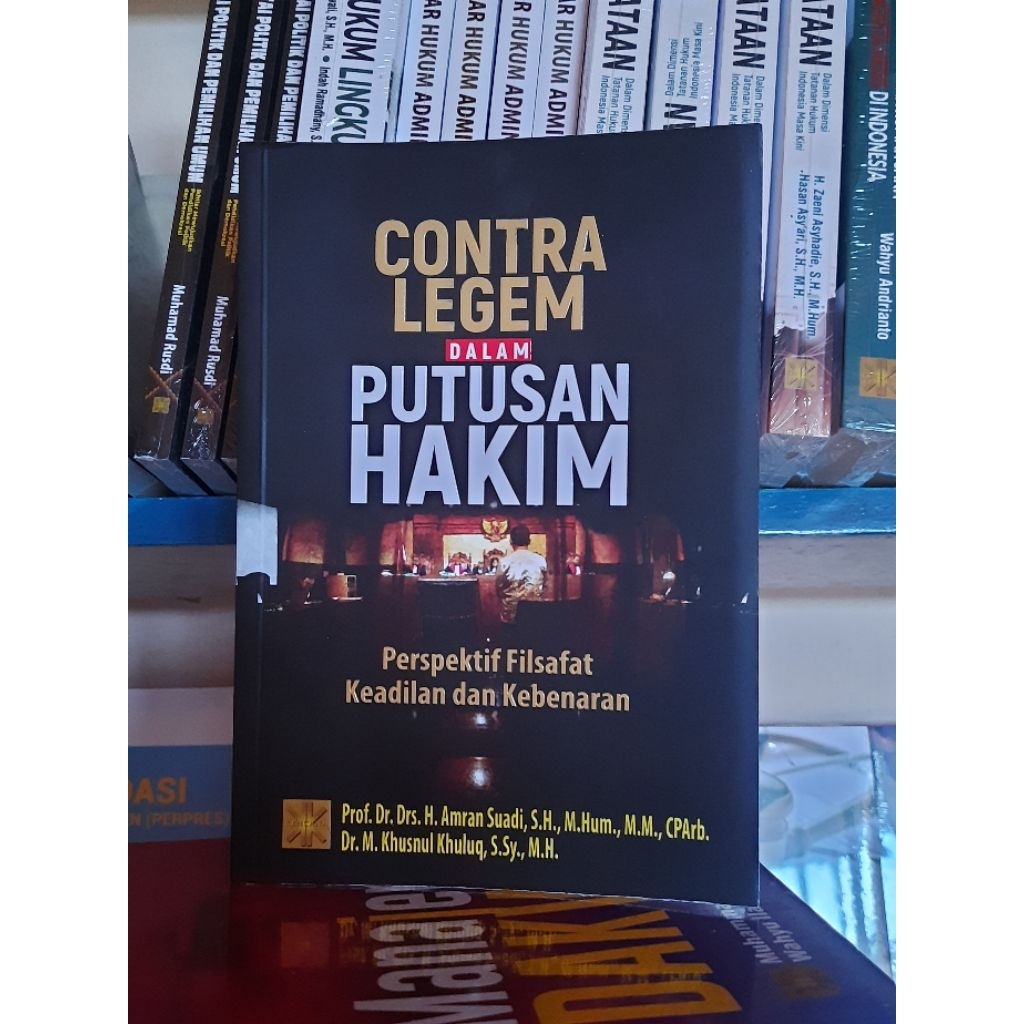 Jual Contra Legem dalam Putusan Hakim: Perspektif Filsafat Keadilan dan ...