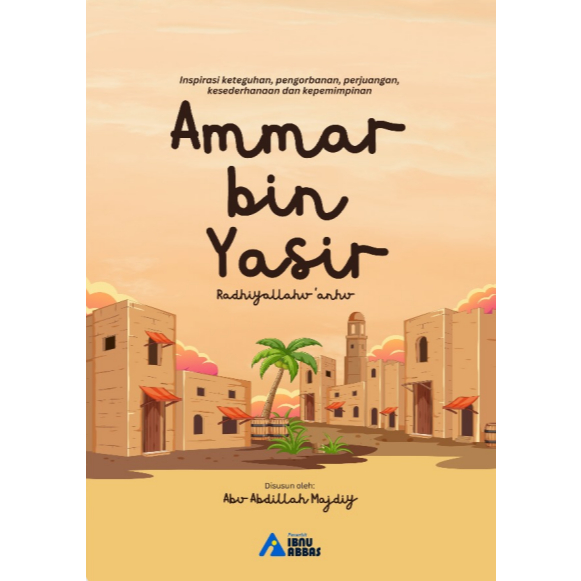 Jual AMMAR BIN YASIR/Majalah/Buku Inspirasi/Buku Bacaan/kisah shahabat/Kisah Ammar bin Yasir ...