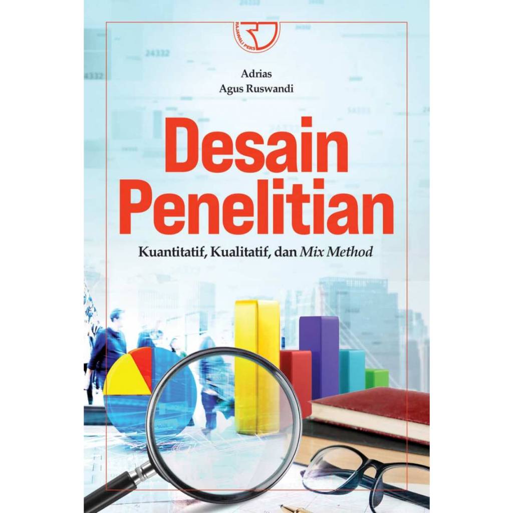Jual Desain Penelitian Kuantitatif, Kualitatif, dan Mix Method – Adrias; Agus Ruswandi | Shopee ...