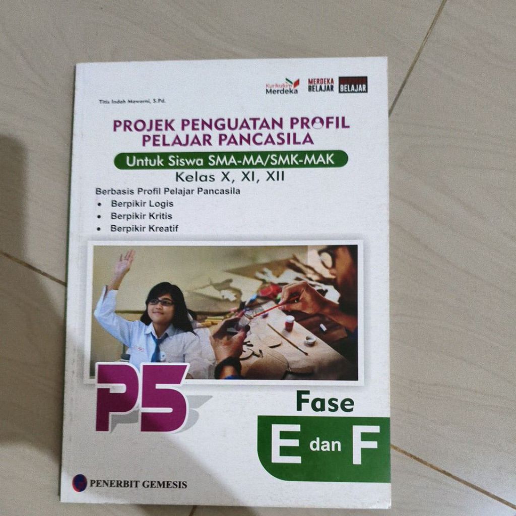Jual BUKU PROJEK PENGUATAN PROFIL PELAJAR PANCASILA P5 KELAS X/XI/XII FASE E DAN F SMA/MA ...