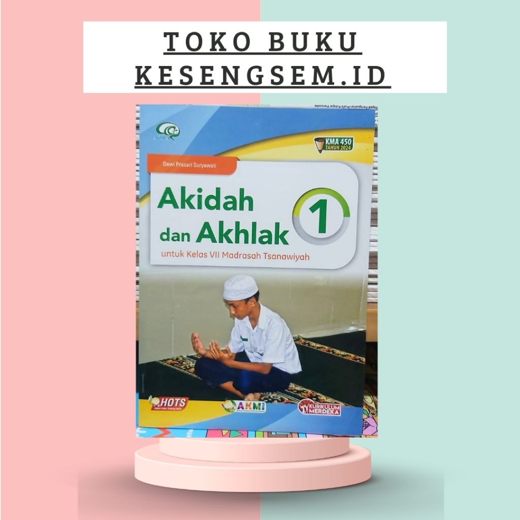 Jual Buku Akidah dan Akhlak Kelas 7, 8, 9 Madrasah Tsanawiyah (MTs) Kurikulum Merdeka - AQILA ...