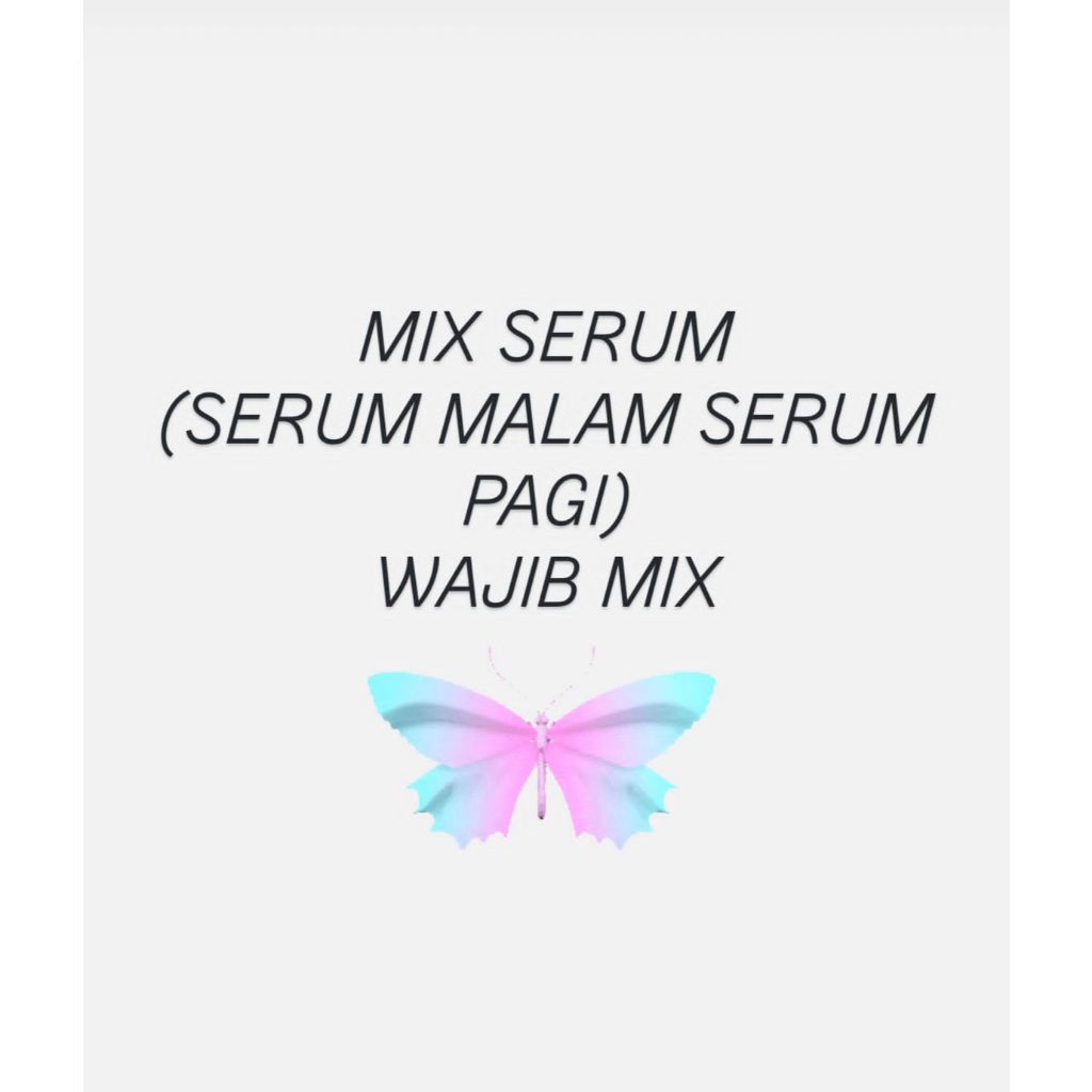 Jual MIX SERUM (SERUM MALAM DAN PAGI) ( PO) | Shopee Indonesia