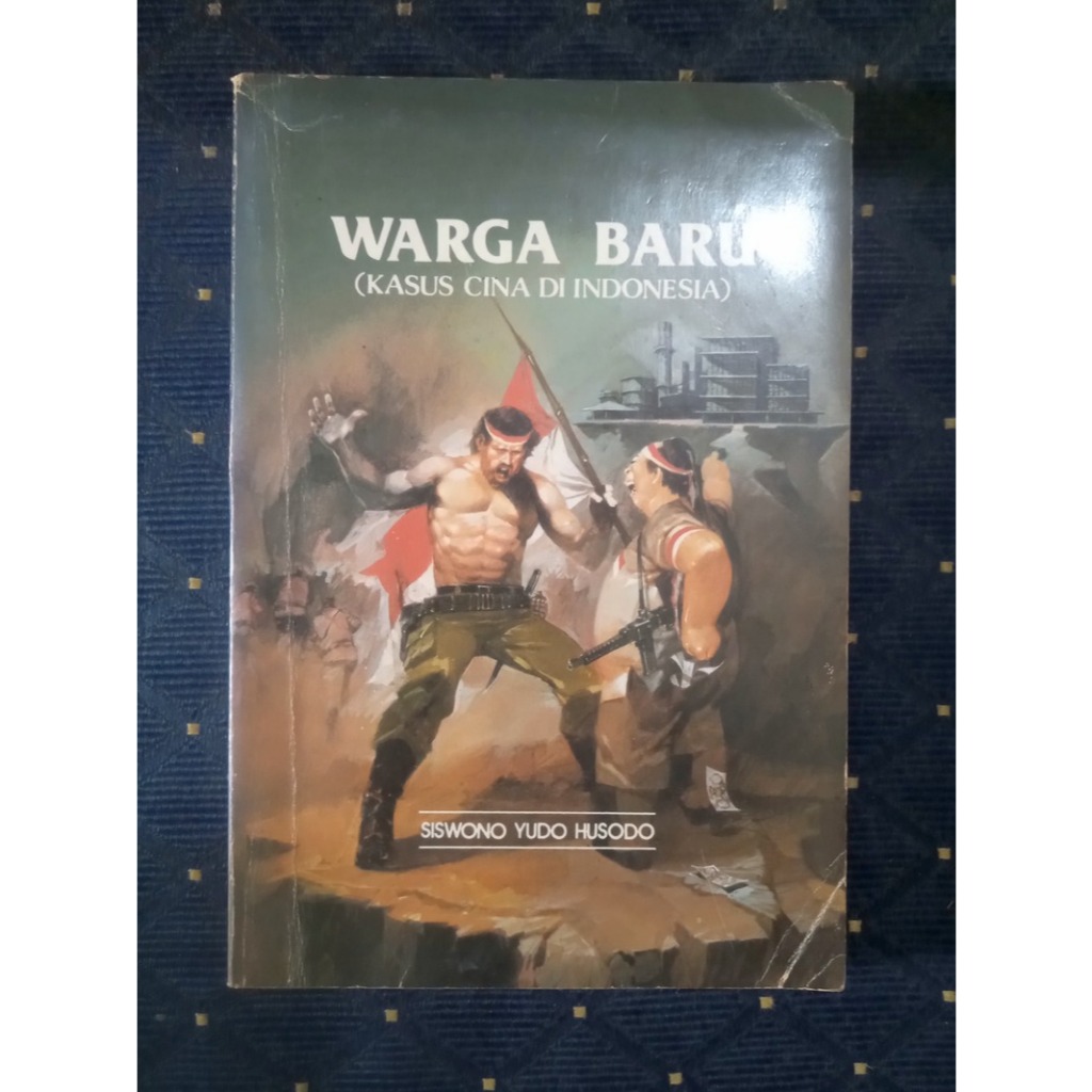 Jual Warga Baru (Kasus Cina di Indonesia) - Siswono Yudo Husodo [buku ...