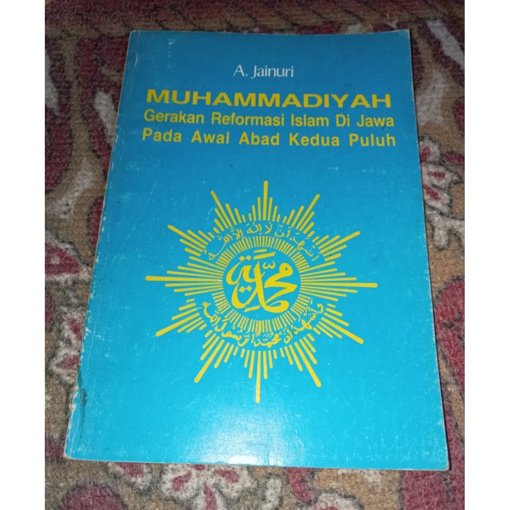 Jual Buku Muhammadiyah gerakan reformasi Islam di Jawa pada awal abad ...