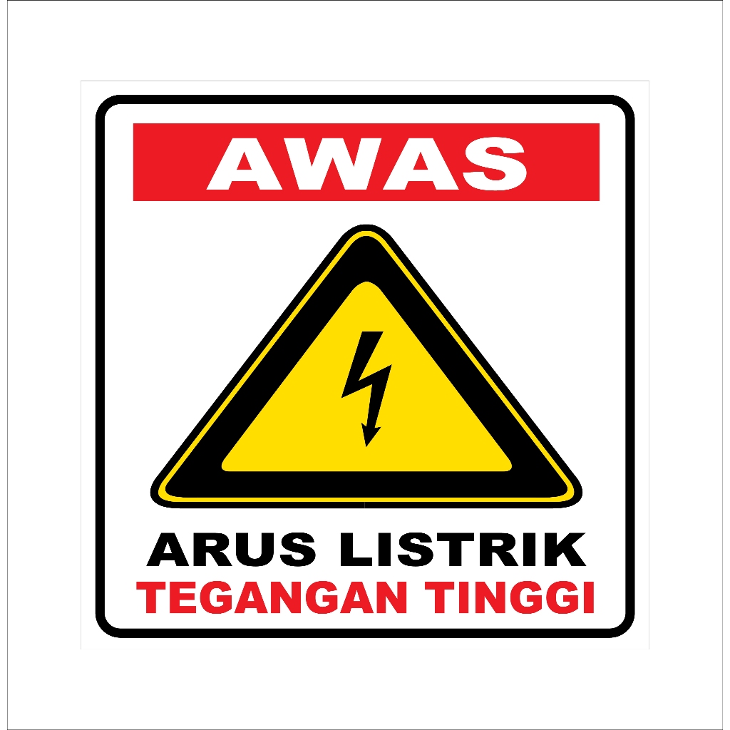 Jual STIKER VINYL AWAS ARUS LISTRIK TEGANGAN TINGGI Uk. 15 x 15 CM SIGN ...