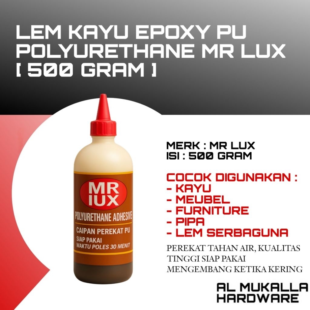 Jual Lem Kayu Super Kuat EPOXY PU Polyurethane MR LUX Kemasan 500 Gram ...