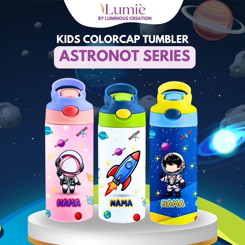 Jual Lumiè Custom Tumbler Anak Astronout Luar Angkasa Series Free Tulis ...