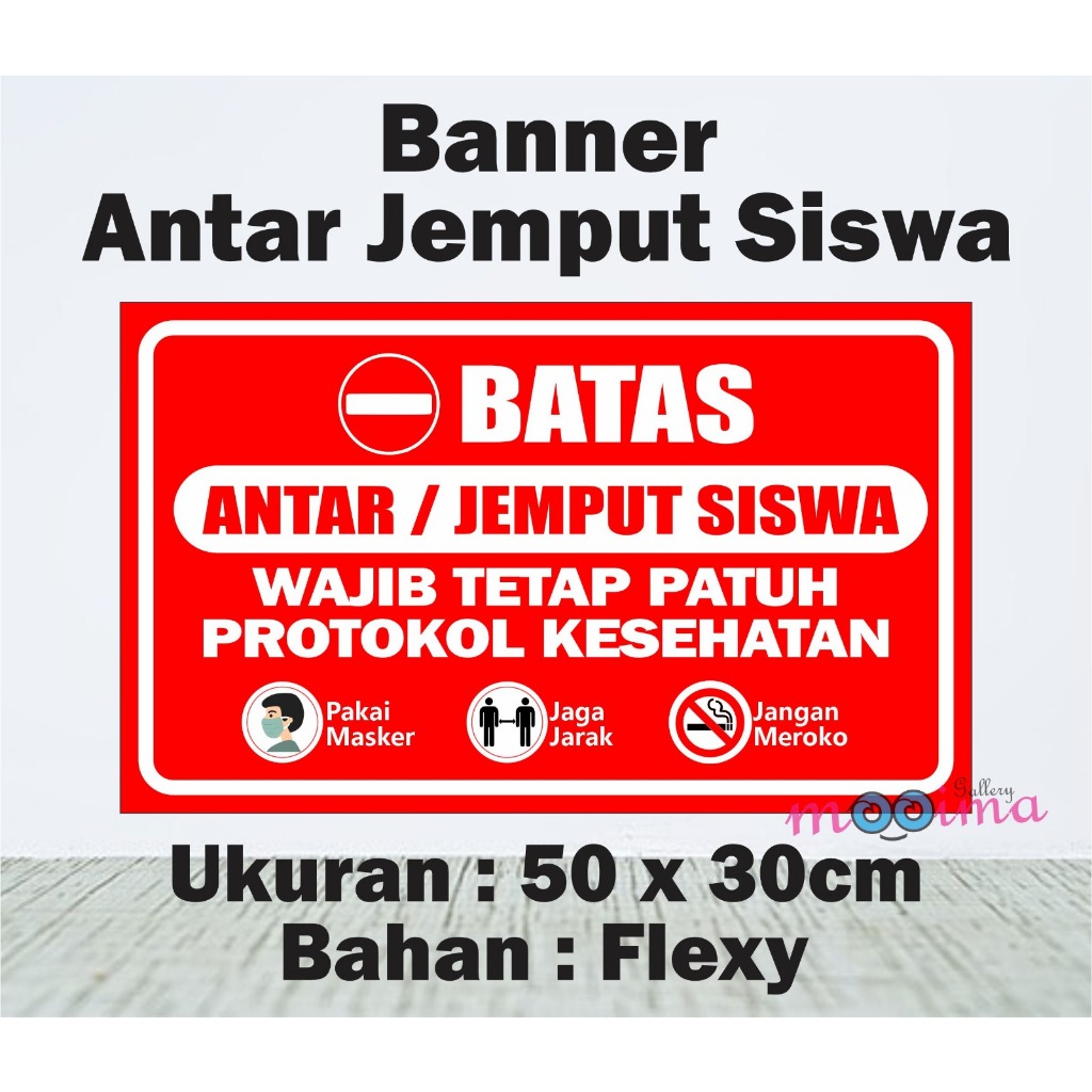 Jual Spanduk banner batas antar jemput siswa ukuran 30x50Cm | Shopee ...