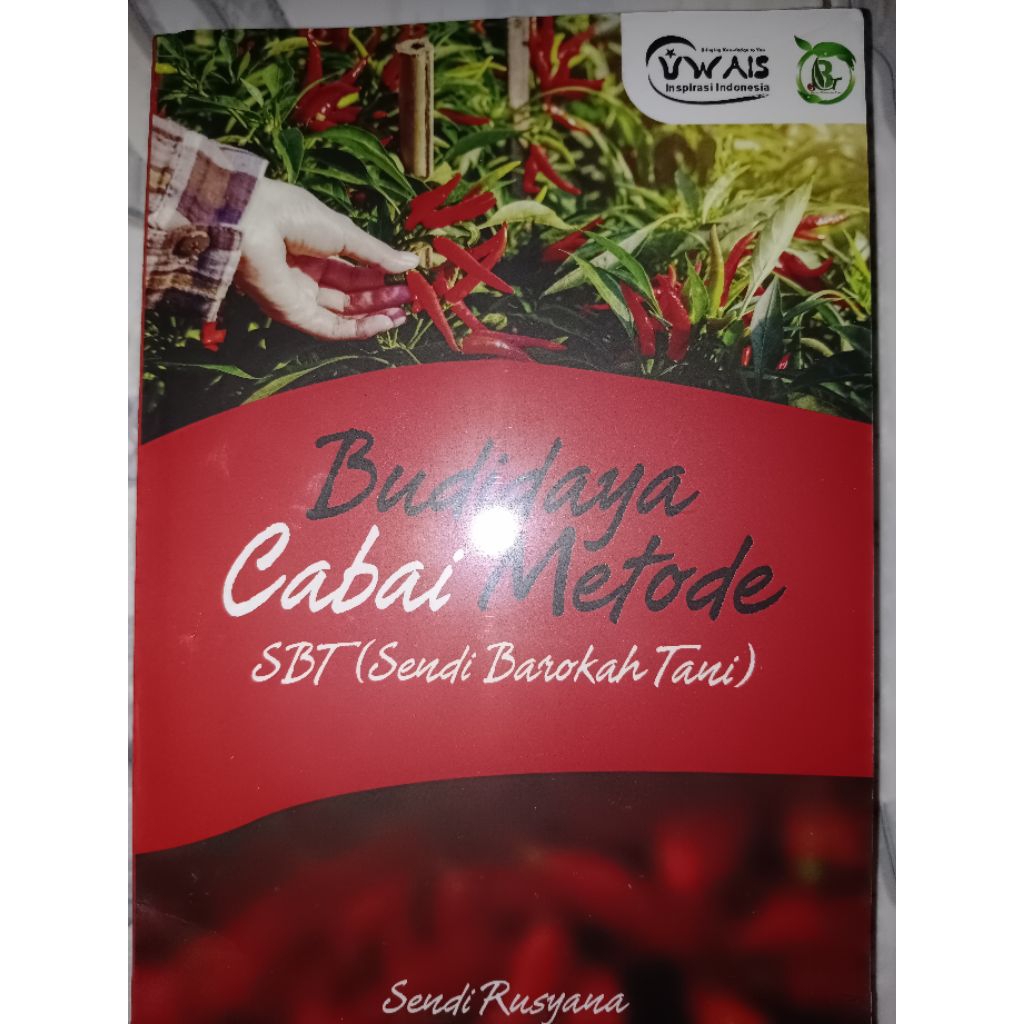 Jual Buku Budidaya Cabai Metode SBT (Sendi Barokah Tani) Buku panduan ...