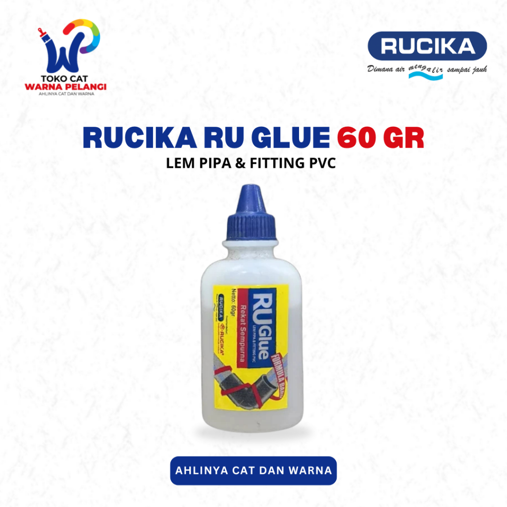 Jual RUCIKA RU Glue Lem Pipa & Fitting PVC 60 gr | True Glue 60 gr ...