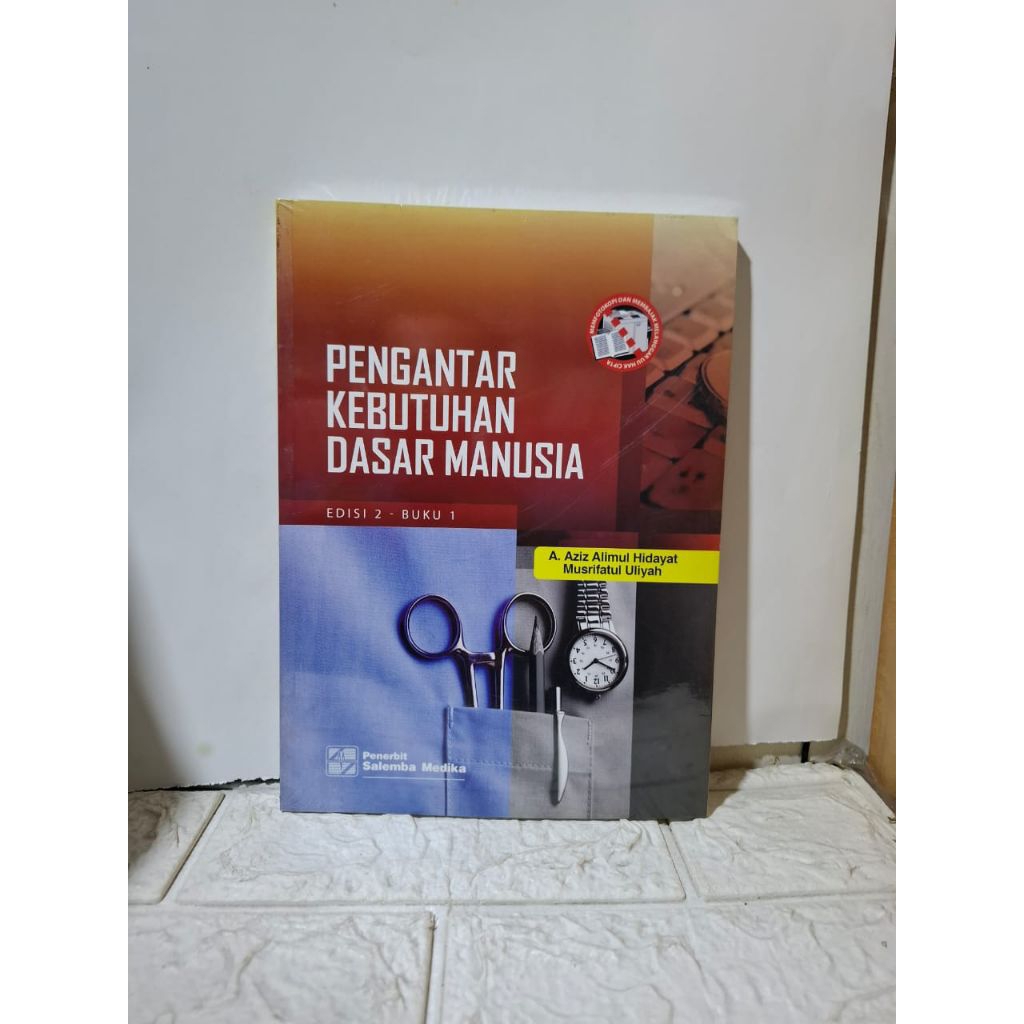 Jual ORIGINAL!! PENGANTAR KEBUTUHAN DASAR MANUSIA BUKU 1 EDISI 2 - Aziz Alimul Salemba Empat ...