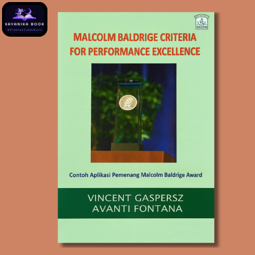 Jual MALCOLM BALDRIGE CRITERIA FOR PERFORMANCE EXCELLENCE - Contoh ...