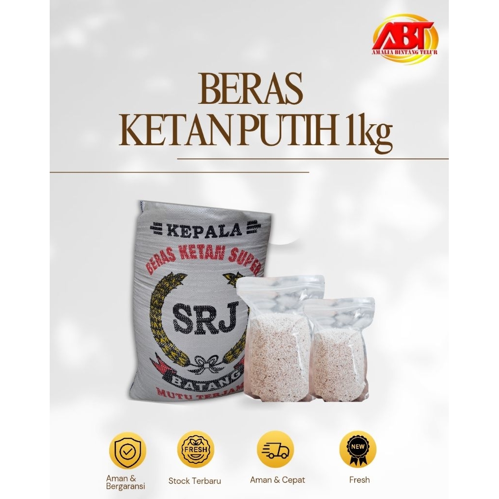 Jual ABT - Kemasan Repack 1kg Beras Ketan Putih Berkualitas (FRESH ...