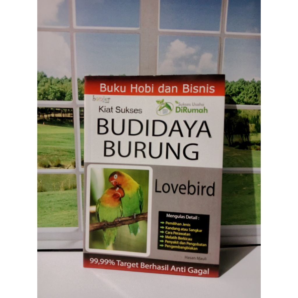Jual BUKU HOBI DAN BISNIS KIAT SUKSES BUDIDAYA BURUNG LOVEBIRD | Shopee ...