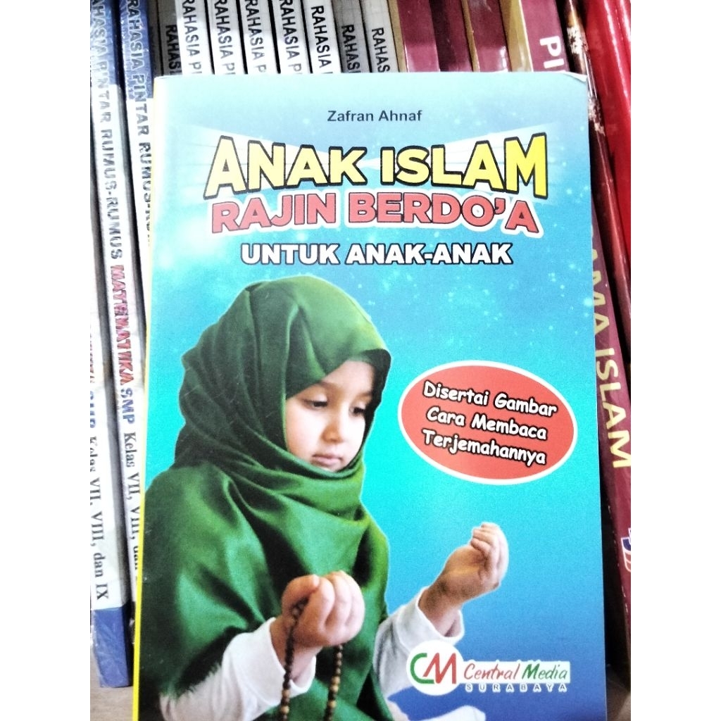 Jual ANAK ISLAM RAJIN BERDOA - KUMPULAN DOA Untuk Anak Zafran Ahnaf ...