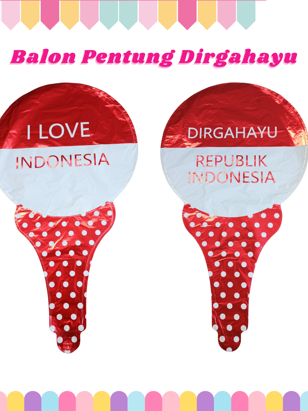 Jual 1 Pack isi 50 Balon Pentung Dirgahayu RI HIASAN Hari Kemerdekaan ...