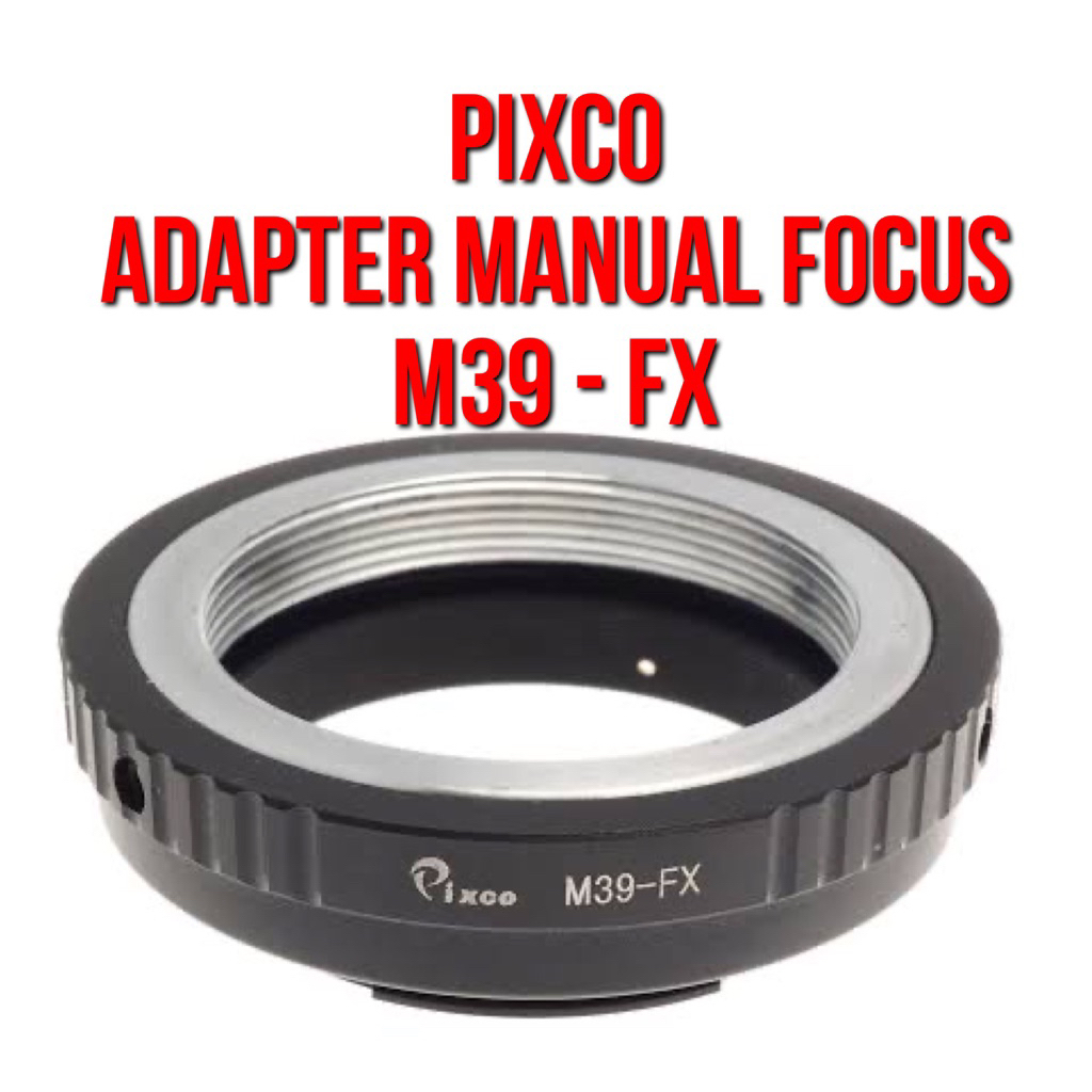 Jual Pixco Lens Adapter | M39 - FX | Lensa Leica M39 39mm x1 to Lenses ...
