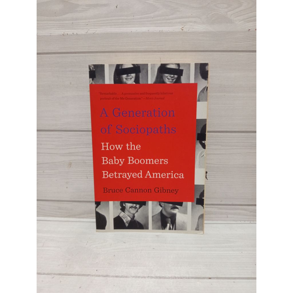 Jual A generation of sociopaths how the baby boomers betrayed america ...