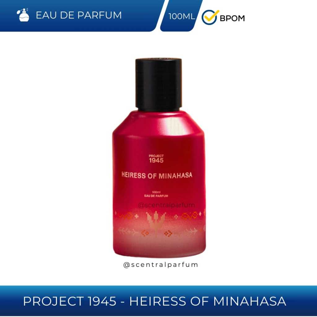 Jual Project 1945 Heiress of Minahasa Perfume EDP Parfum Unisex 100ml ...