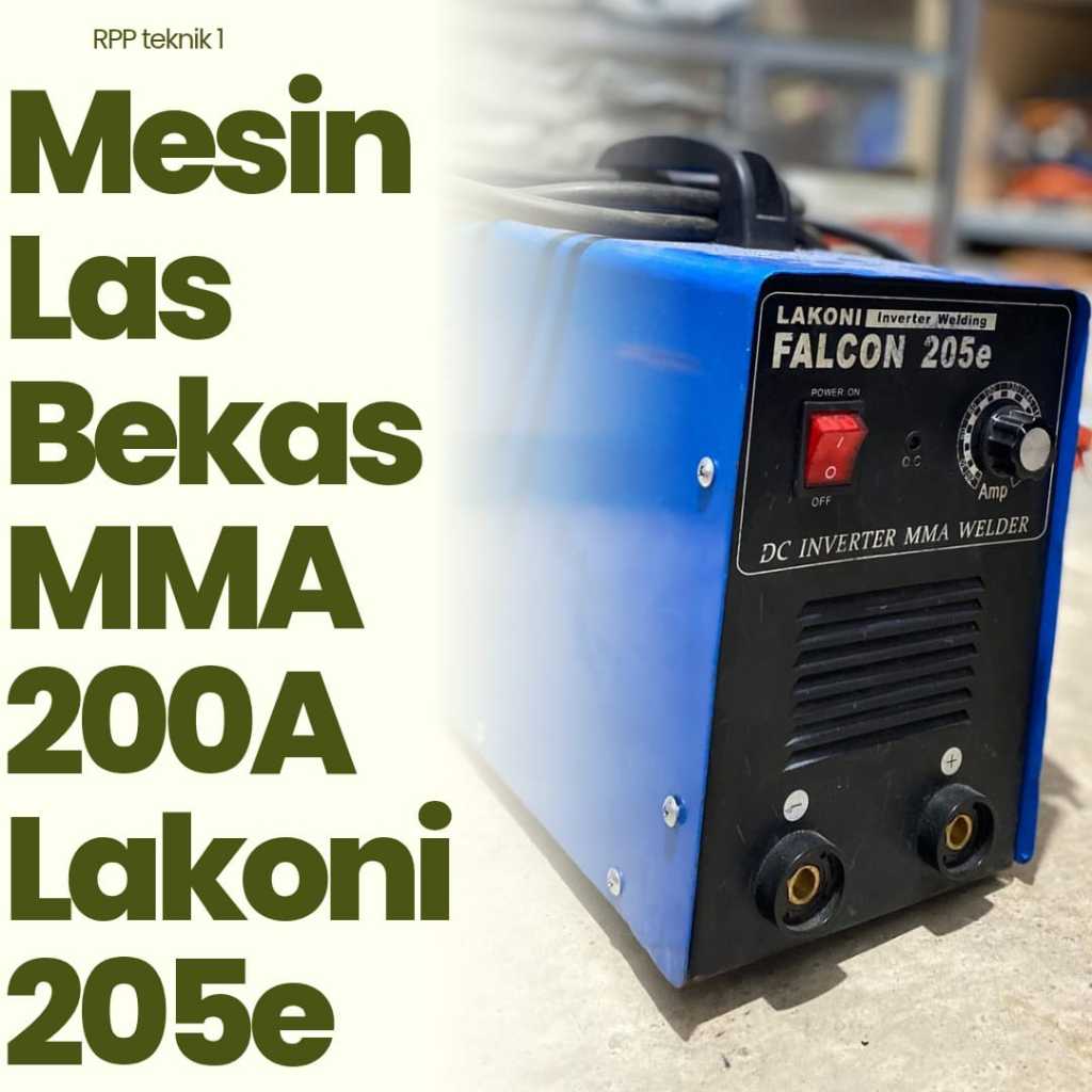 Jual MESIN LAS BEKAS MMA 200A LAKONI FALCON 205e MESIN LAS LAKONI BEKAS 1 PHASE SMAW STIK ...