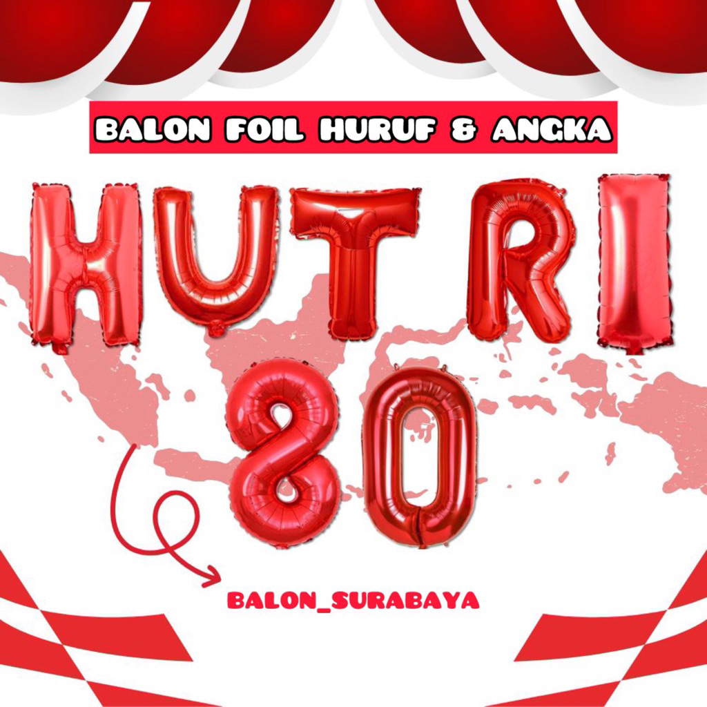 Jual Balon Foil Huruf & Angka “ HUT RI “ SET MERAH (Spesial Kemerdekaan ...