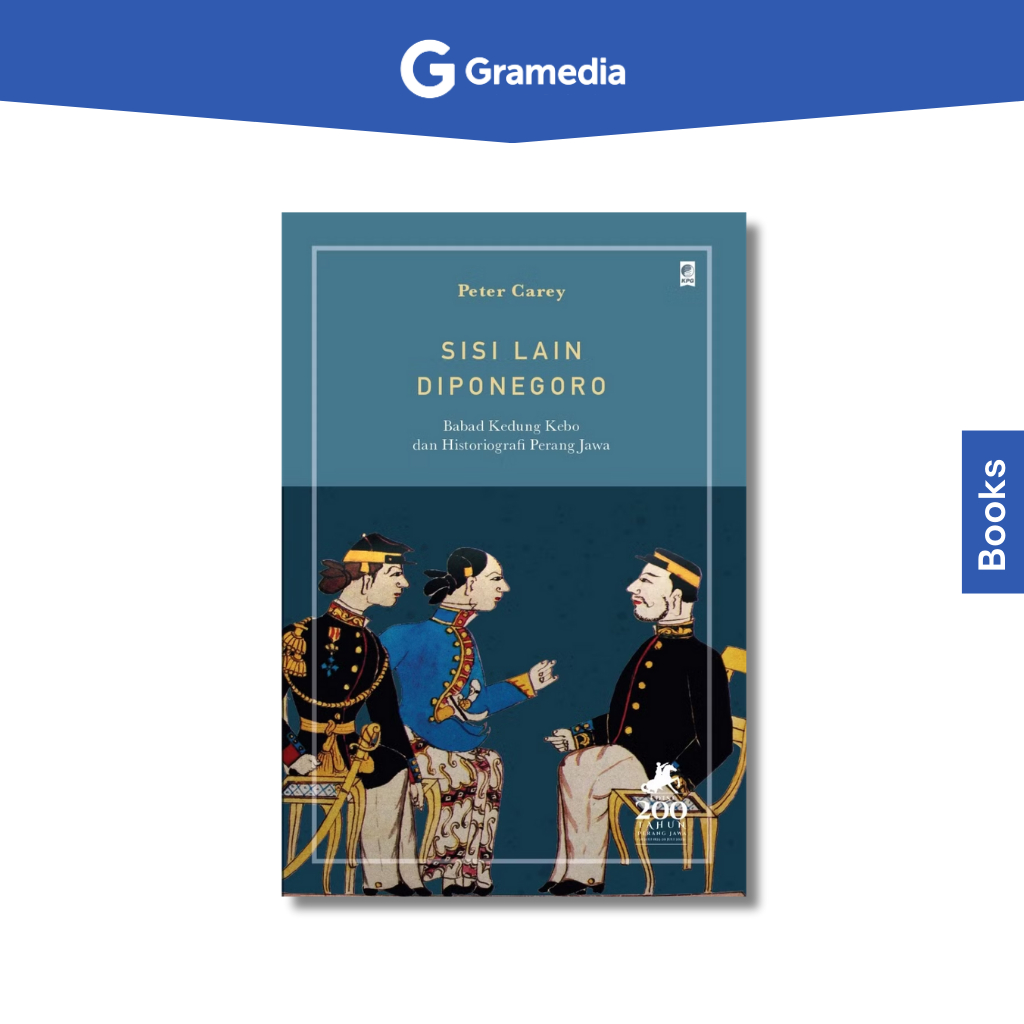 Jual Gramedia Bogor Cibinong - Sisi Lain Diponegoro by Peter Carey (Edisi Spesial 200 Tahun ...