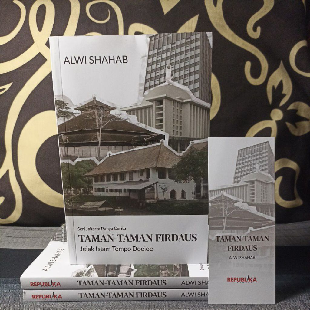 Jual BUKU BACAAN INSPIRASI MEMOAR SEJARAH BUDAYA TAMAN-TAMAN FIRDAUSS JEJAK ISLAM TEMPO DOELOEE ...