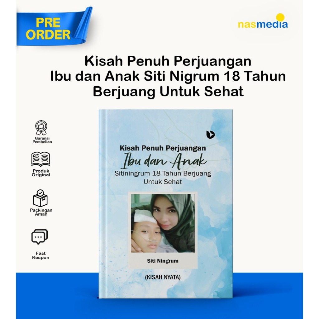 Jual KISAH PERJUANGAN IBU DAN ANAK SITI NINGRUM 18 TAHUN BERJUANG UNTUK SEHAT | Shopee Indonesia