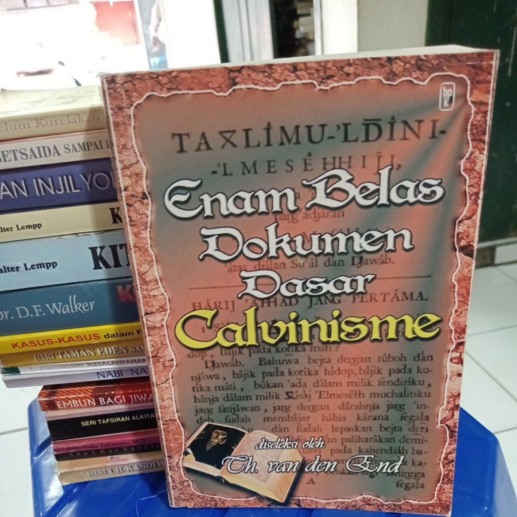 Jual ENAM BELAS DOKUMEN DASAR CALVINISME(TH.VAN DEN END) BUKU SECOND ...