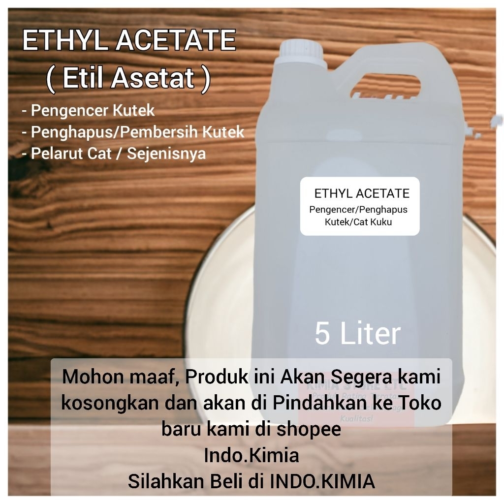 Jual Ethyl Acetate 5 Liter ( Etil Asetat ) / Pengencer Kutek ( Nail Art ...