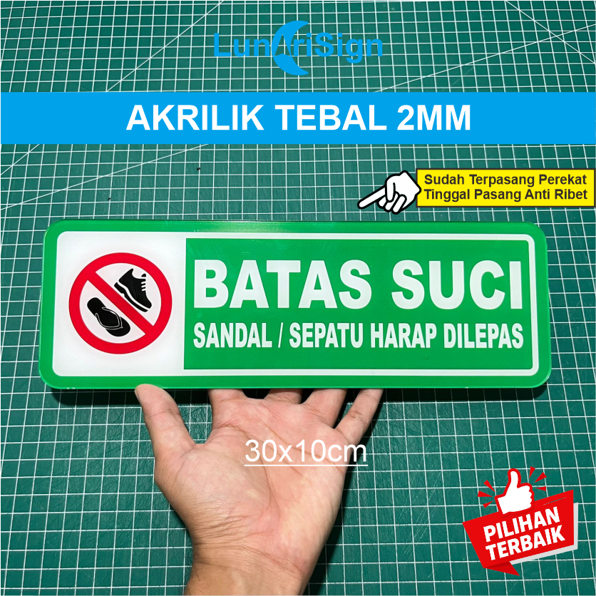Jual SIGN AKRILIK BATAS SUCI – SANDAL/SEPATU HARAP DILEPAS SIGNBOARD ...