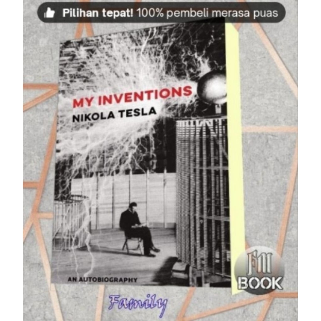 Jual Buku My Inventions: The Autobiography of Nikola Tesla Nikola Tesla ...