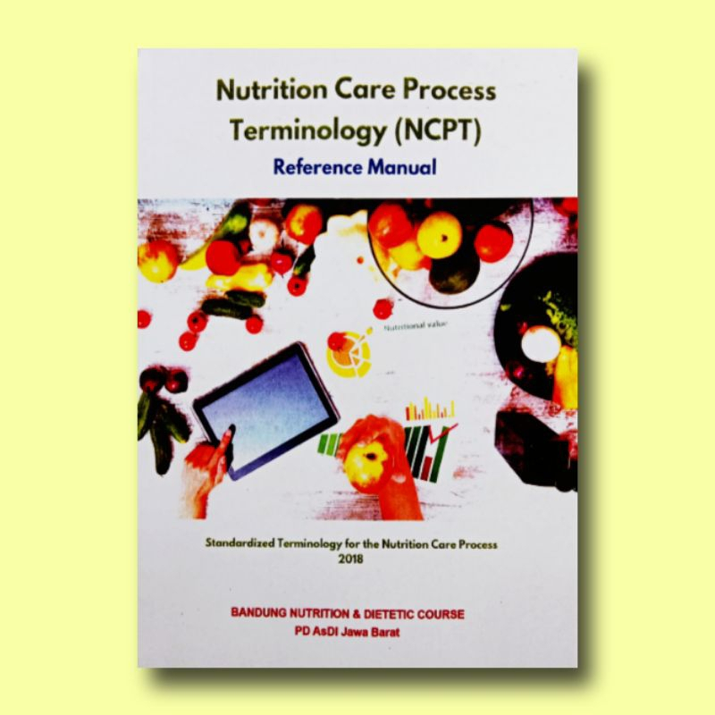 Jual [ENGLISH] NCPT - NUTRITION CARE PROCESS TERMINOLOGY - REFERENCE ...