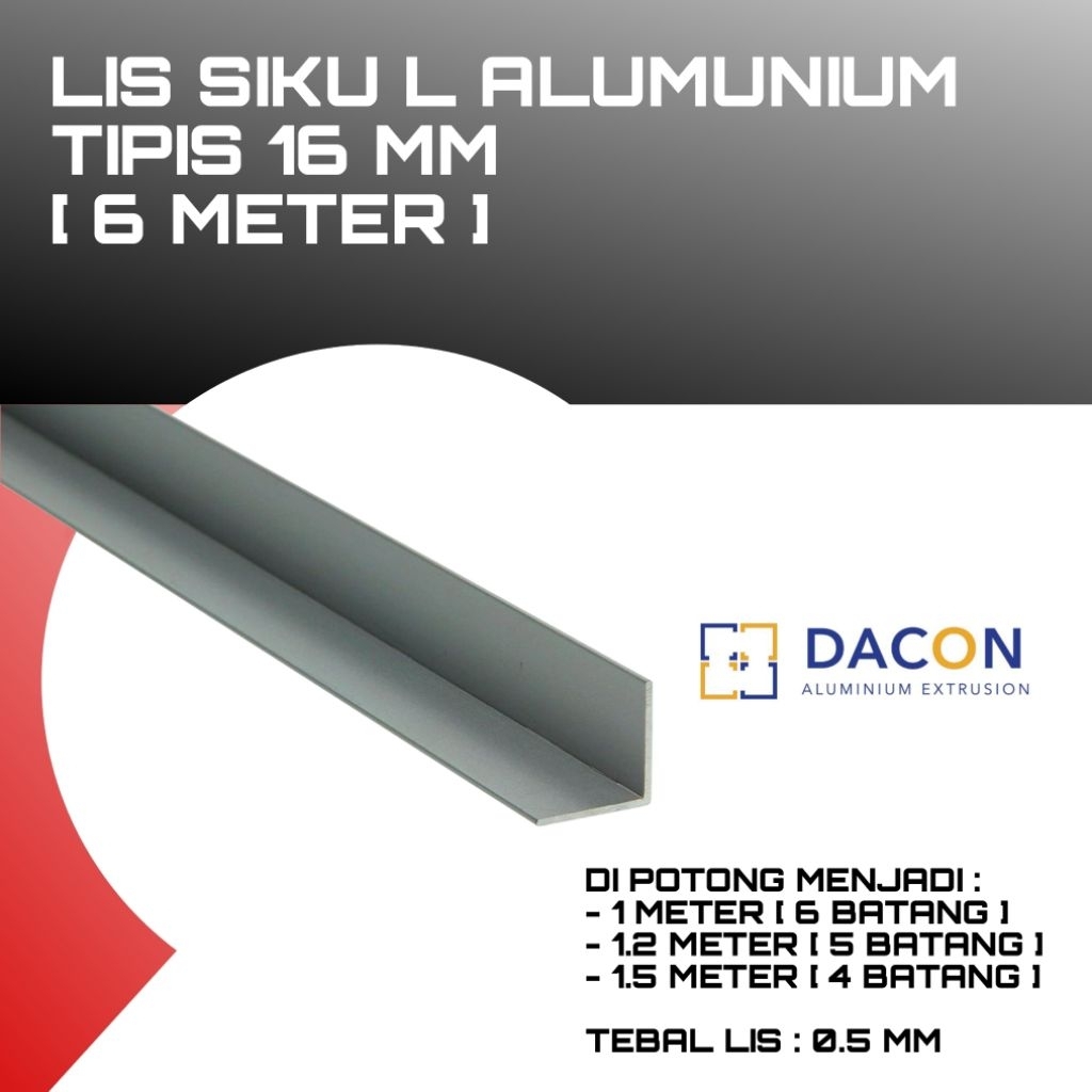 Jual [ 6 Meter ] Lis Siku L Alumunium Tipis 16mm DACON | Lis Siku ...