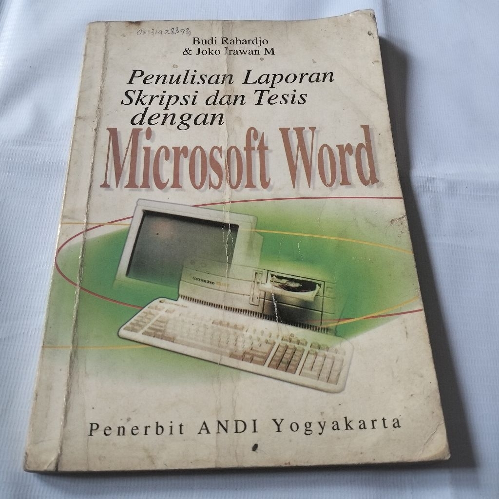 Jual Buku Microsoft Word, Penulisan Laporan Skripsi dan Tesis dengan Ms ...