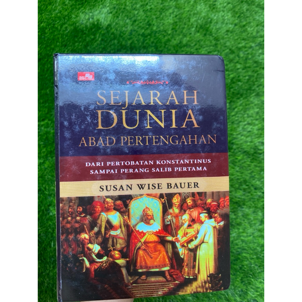 Jual SEJARAH DUNIA ABAD PERTENGAHAN DARI PERTOBATAN KONSTANTINUS SAMPAI PERANG SALIB PERTAMA ...