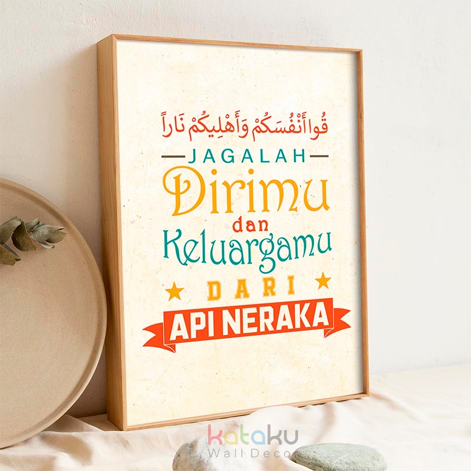 Jual Wall Decor Poster Islami Jagalah Dirimu dan Keluargamu dari Api ...