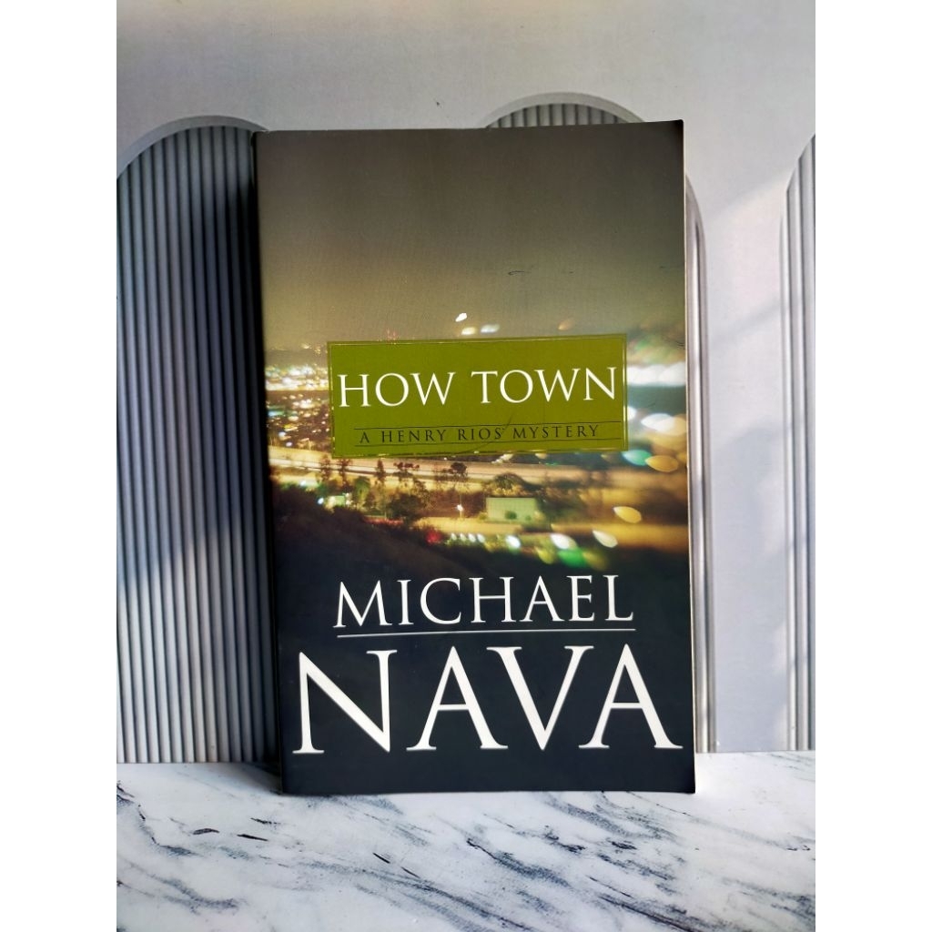 Jual Buku Import How Town A Hendry Rios Mystery by Michael Nava ...