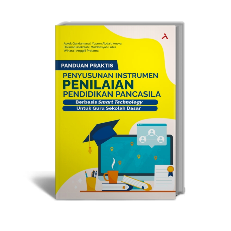 Jual Panduan Praktis Penyusunan Instrumen Penilaian Pendidikan Pancasila Berbasis Smart ...