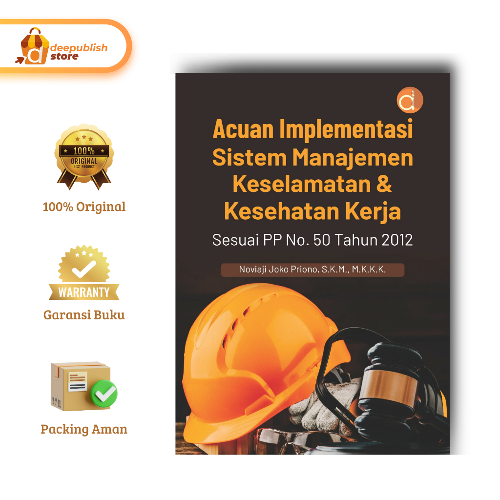 Jual Deepublish | Buku Acuan Implementasi Sistem Manajemen Keselamatan & Kesehatan Kerja | Buku ...