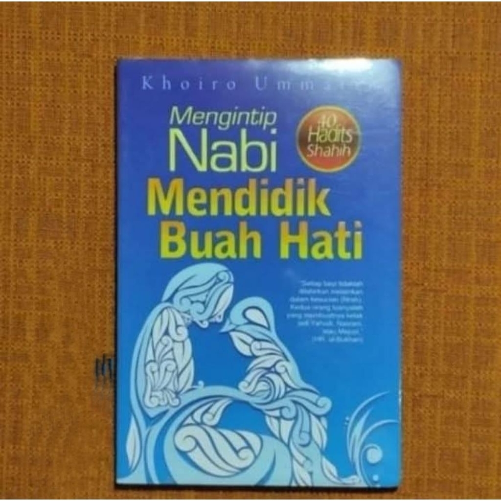 Jual buku bacaan Islam 40 hadits shahih, MENGINTIP NABI MENDIDIK BUAH ...