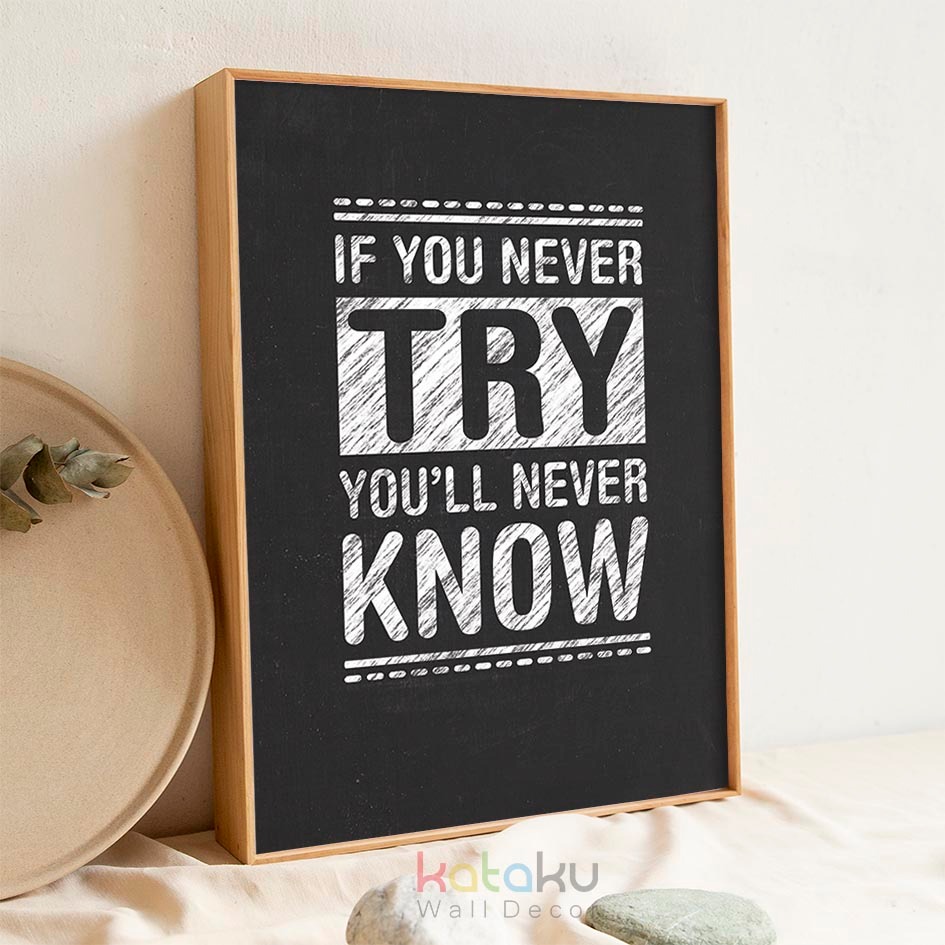 Jual Poster Quotes Motivasi If You Never Try You'll Never Know Wall ...