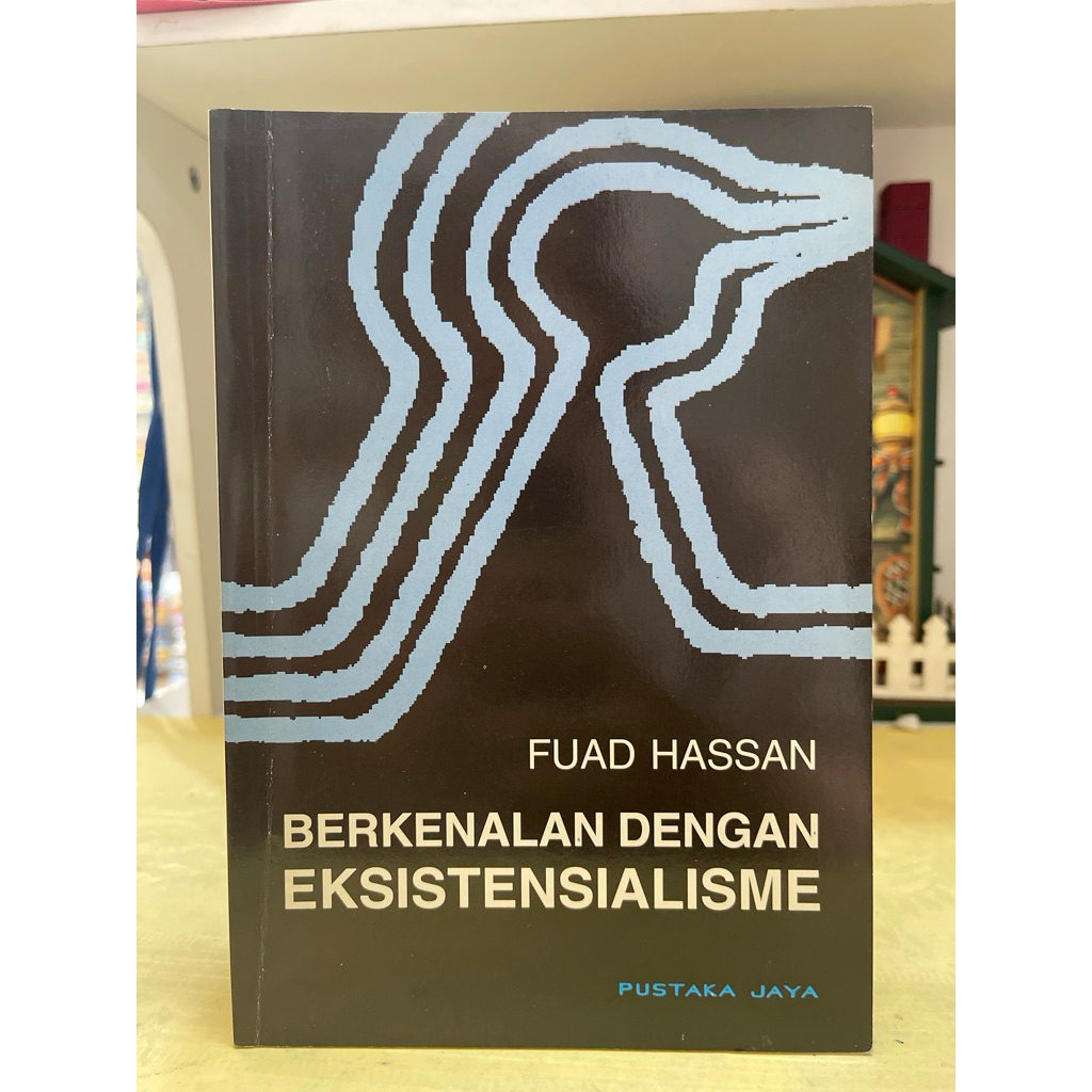 Jual BUKU BERKENALAN DENGAN EKSISTENSIALISME OLEH FUAD HASSAN | Shopee ...